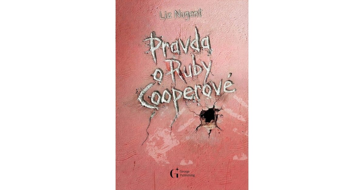 Pravda o Ruby Cooperové - NUGENT LIZ | ACADEMIA
