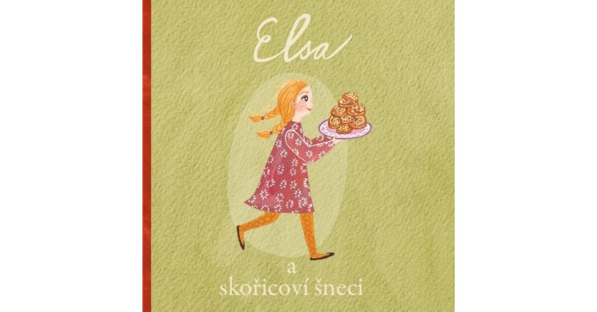 Elsa a skořicoví šneci - LUND KRISTINA | ACADEMIA