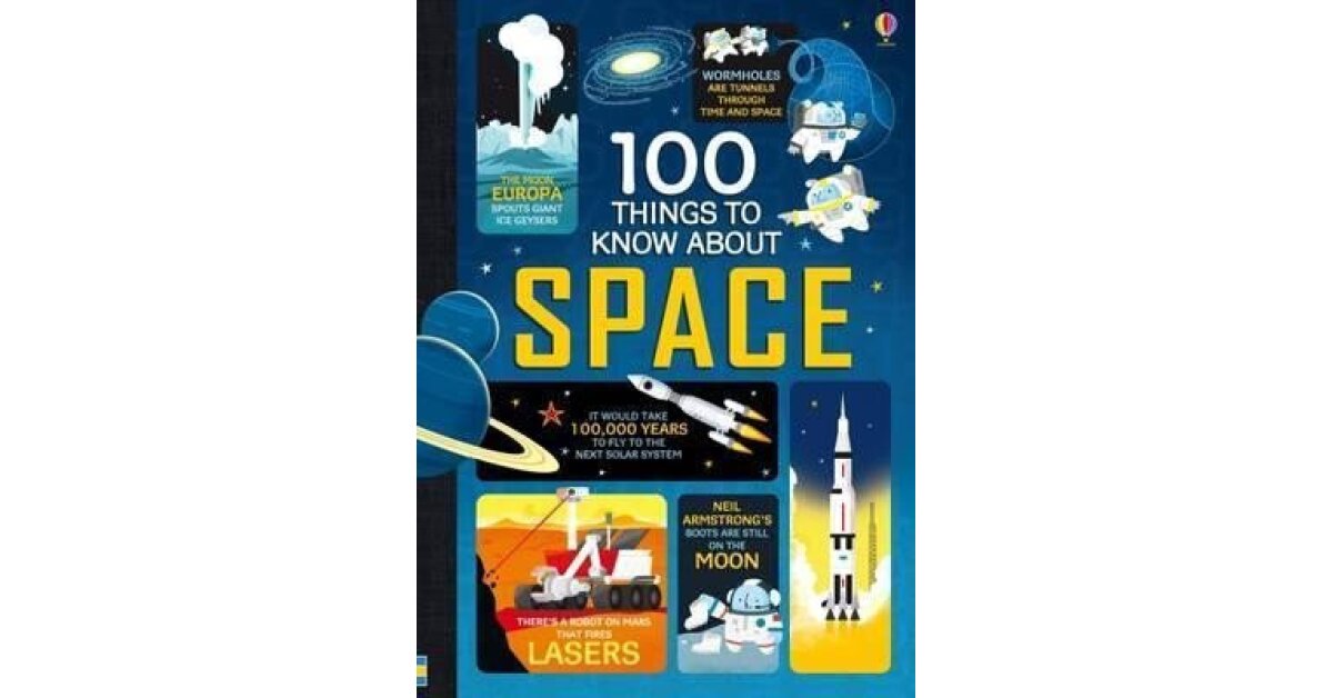 100 Things To Know About Space - FRITH ALEX | ACADEMIA