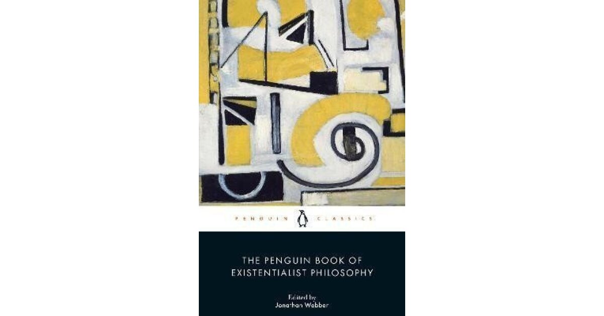 The Penguin Book of Existentialist Philosophy - WEBBER JONATHAN (ED ...