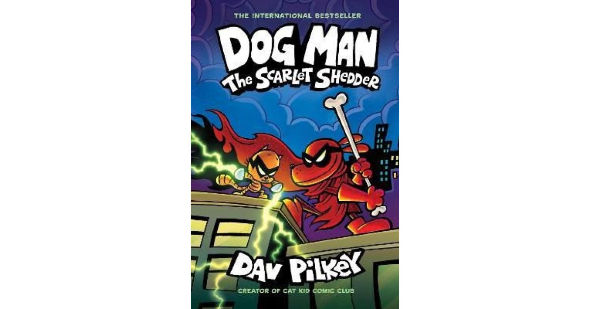 Dog Man The Scarlet Shedder - PILKEY DAV | ACADEMIA